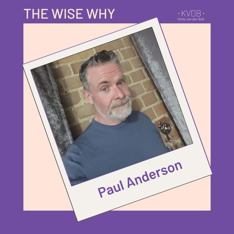 Ep 59 Paul Anderson: Embracing Life's Twists & Turns